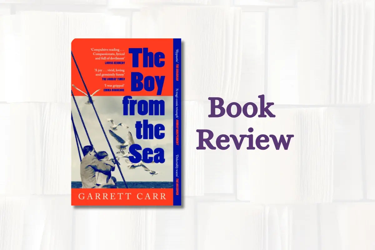 Book Review: The Boy From The Sea by Garrett Carr – Paperback Down